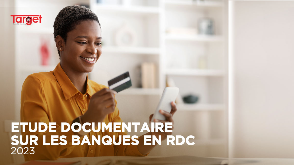 Etudes documentaires sur les banques en RDC : Target Sarl